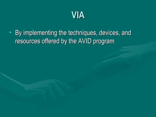 What is avid | PPT