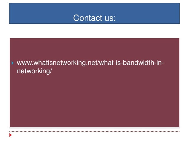 What is bandwidth in networking