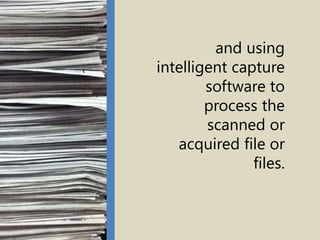 What is Batch Document Processing? A tutorial for document capture. | PPT