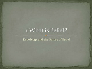 Lesson 1: What is Belief? | PPTX