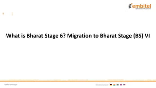 What is Bharat Stage VI | BS 6 Norms in Emission Control | PPTX