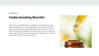 What is Biocidin Used For? | PPTX