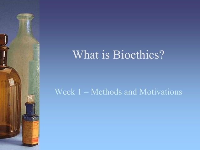 What is bioethics 2 | PPT
