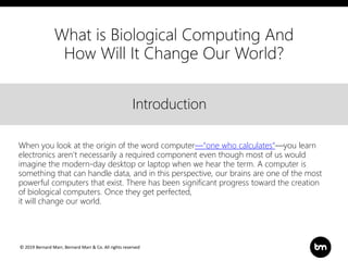 What is Biological Computing And How It Will Change Our World | PPTX