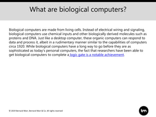 What is Biological Computing And How It Will Change Our World | PPTX