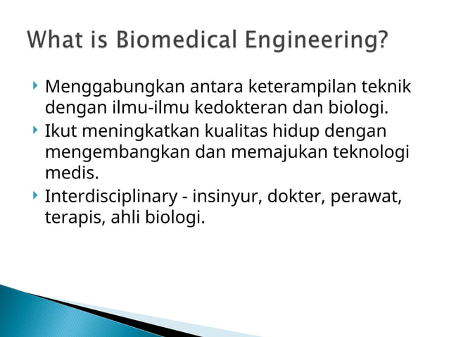 do yo know_What_is_Biomedical_Engineering.ppt