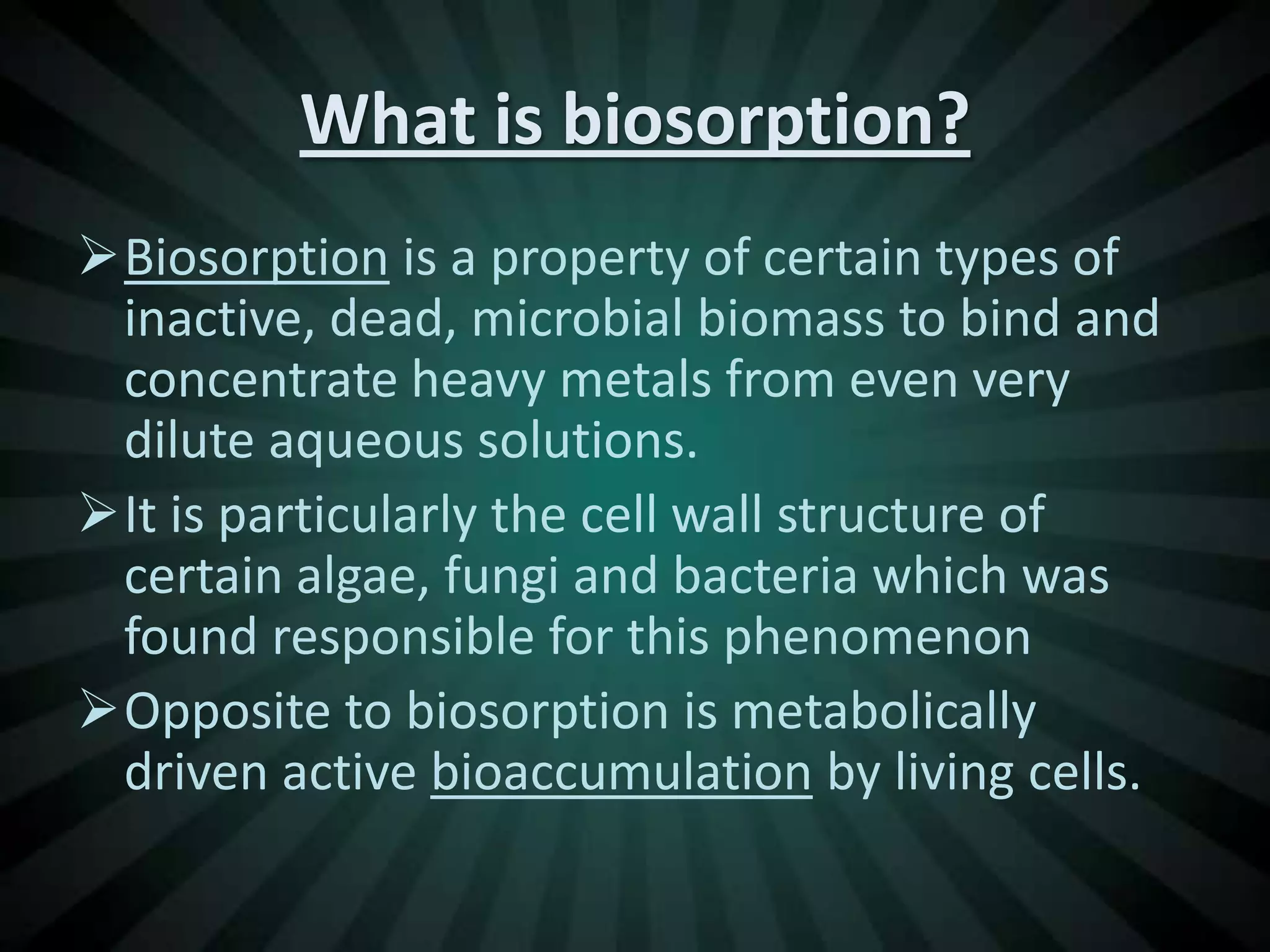 What is biosorption | PPTX