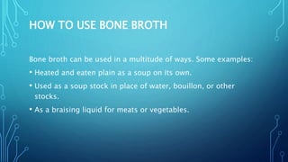 What is bone broth | PPTX