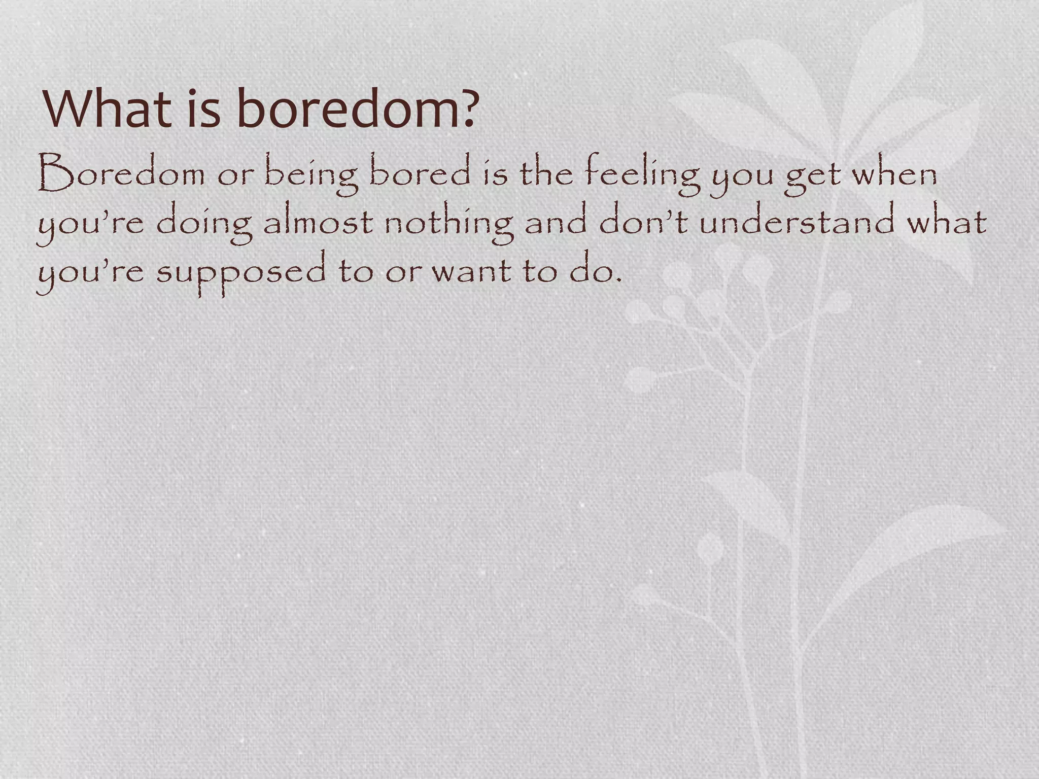 What is boredom | PPTX