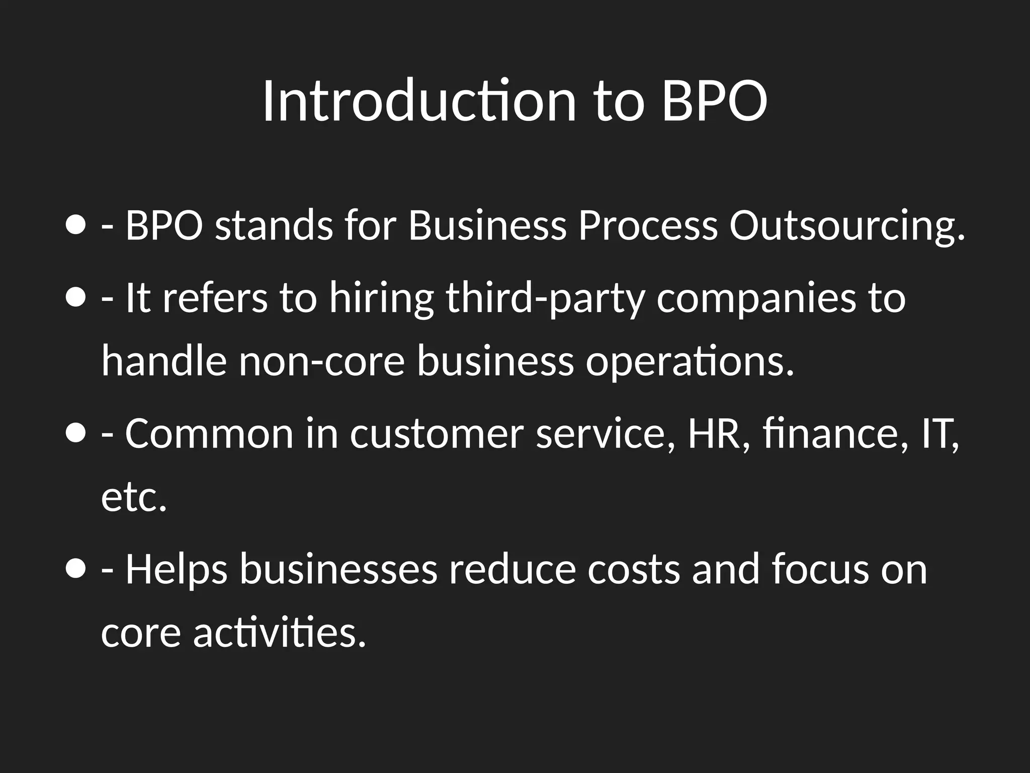 What is BPO? Explained Guide on Business Process Outsourcing 2025 | PPTX