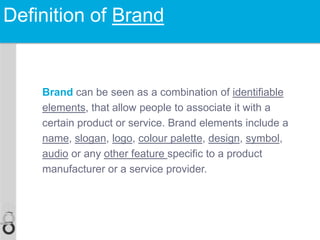 What is Brand? | PPTX | Marketing and Advertising | Business