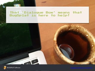 What is BugSplat? | PPT