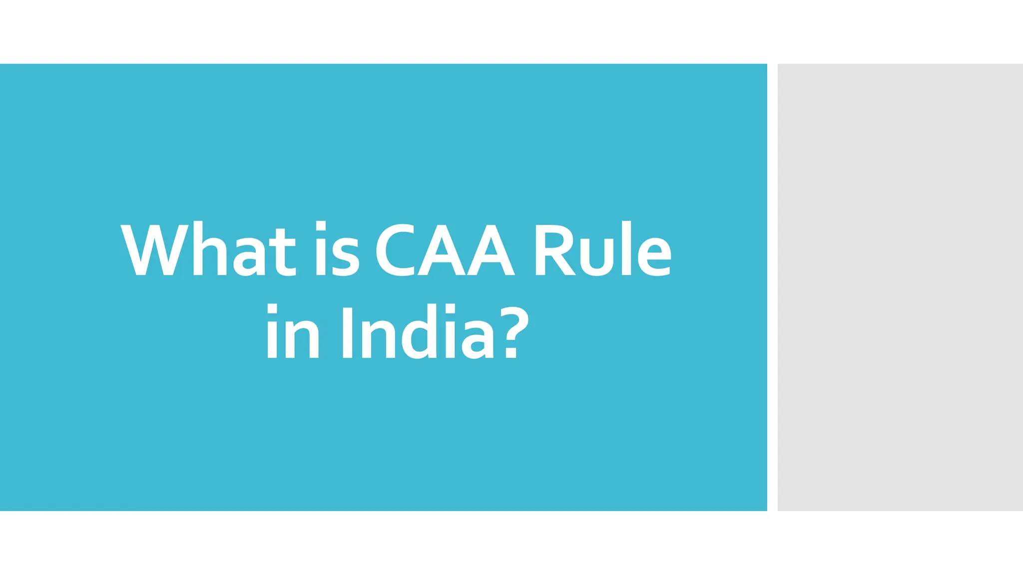 What is CAA Rule in India .pptx