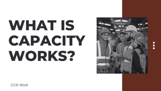 Capacity Works in Construction: Enhancing Project Efficiency and ...
