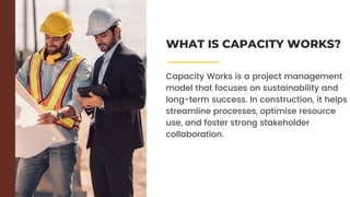 Capacity Works in Construction: Enhancing Project Efficiency and ...