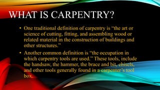 Carpentry | PPTX
