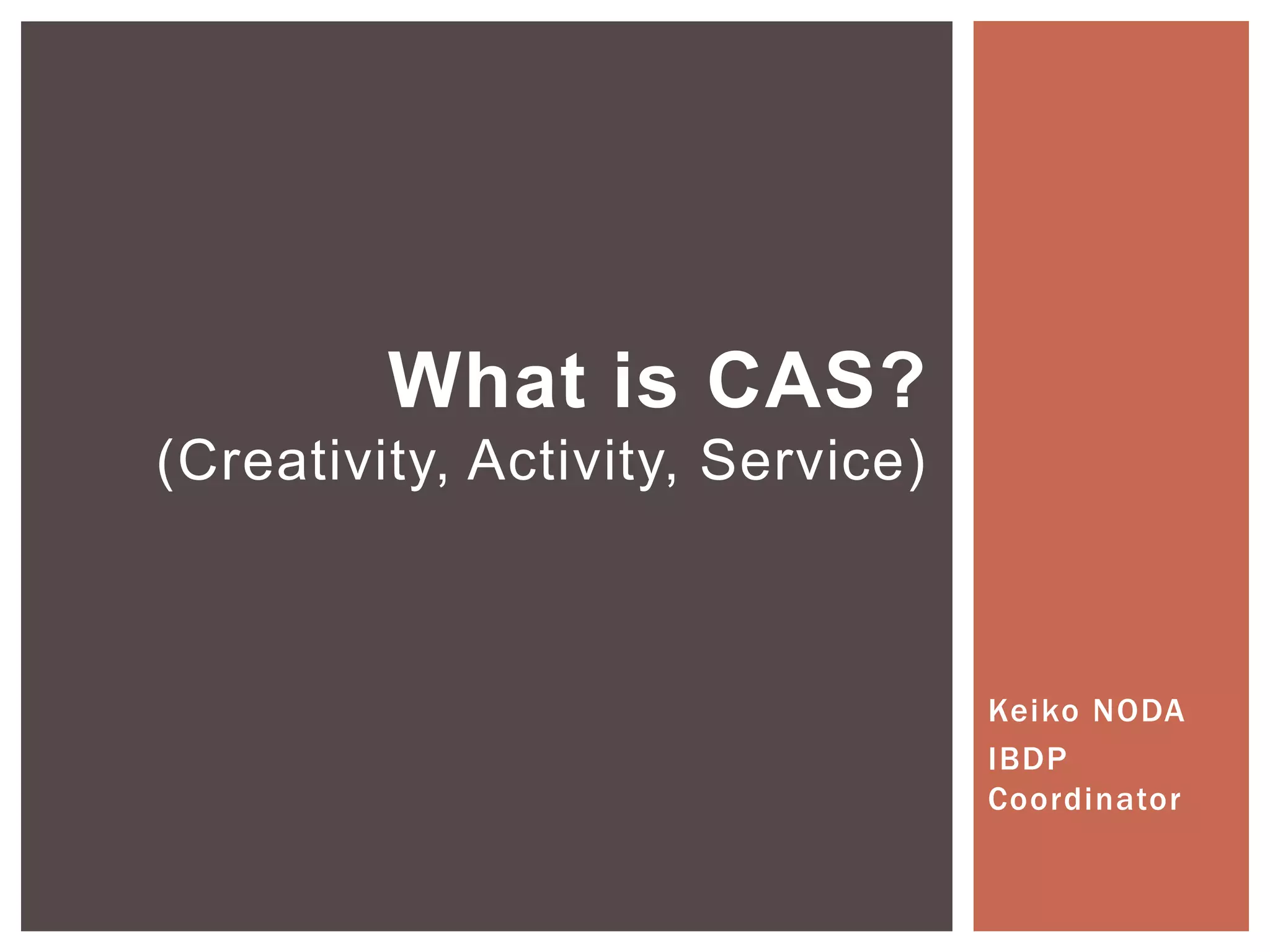 What is CAS? (IBDP) | PPTX