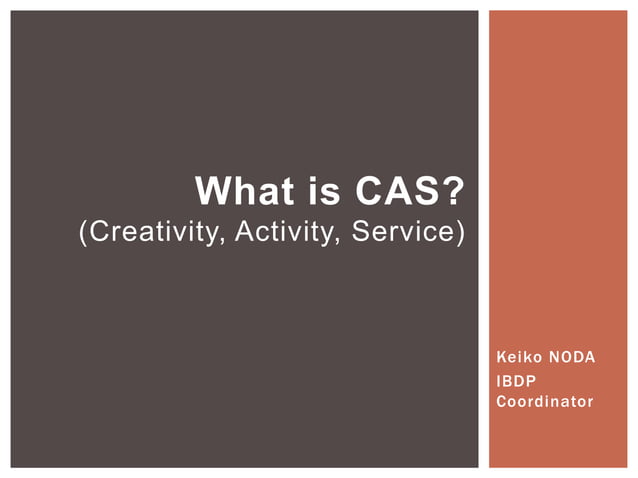 What is CAS? (IBDP) | PPTX | Educational Assessment | Education