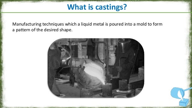 What is castings & it's types