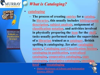What Is Cataloging 2007 version | PPTX