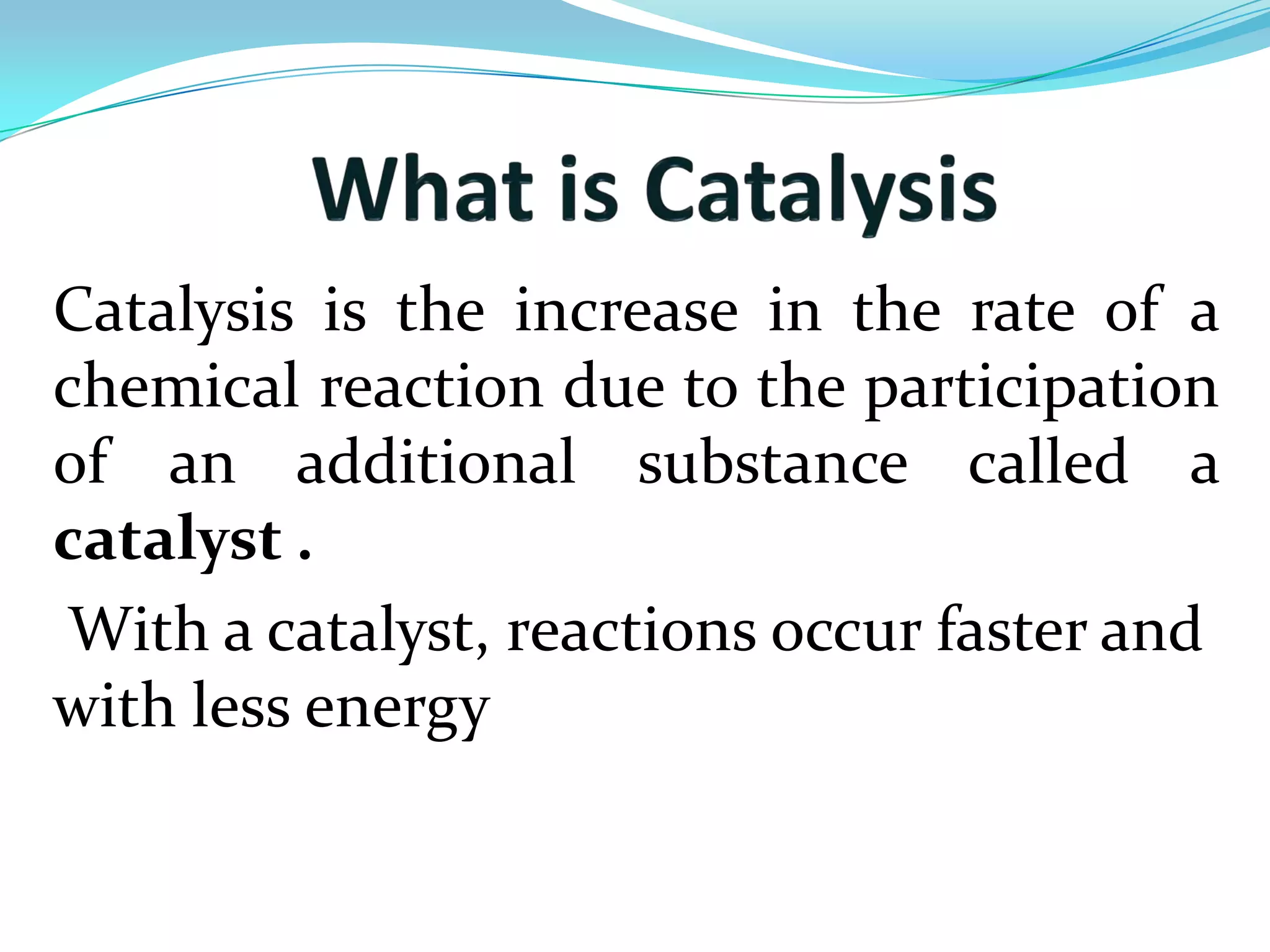 What is catalysis, its type and its application | PDF