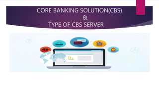 WHAT IS CBS.pptx | Business Banking & Finance | Business