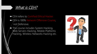 Ethical Hacking PPT (CEH) | PPTX