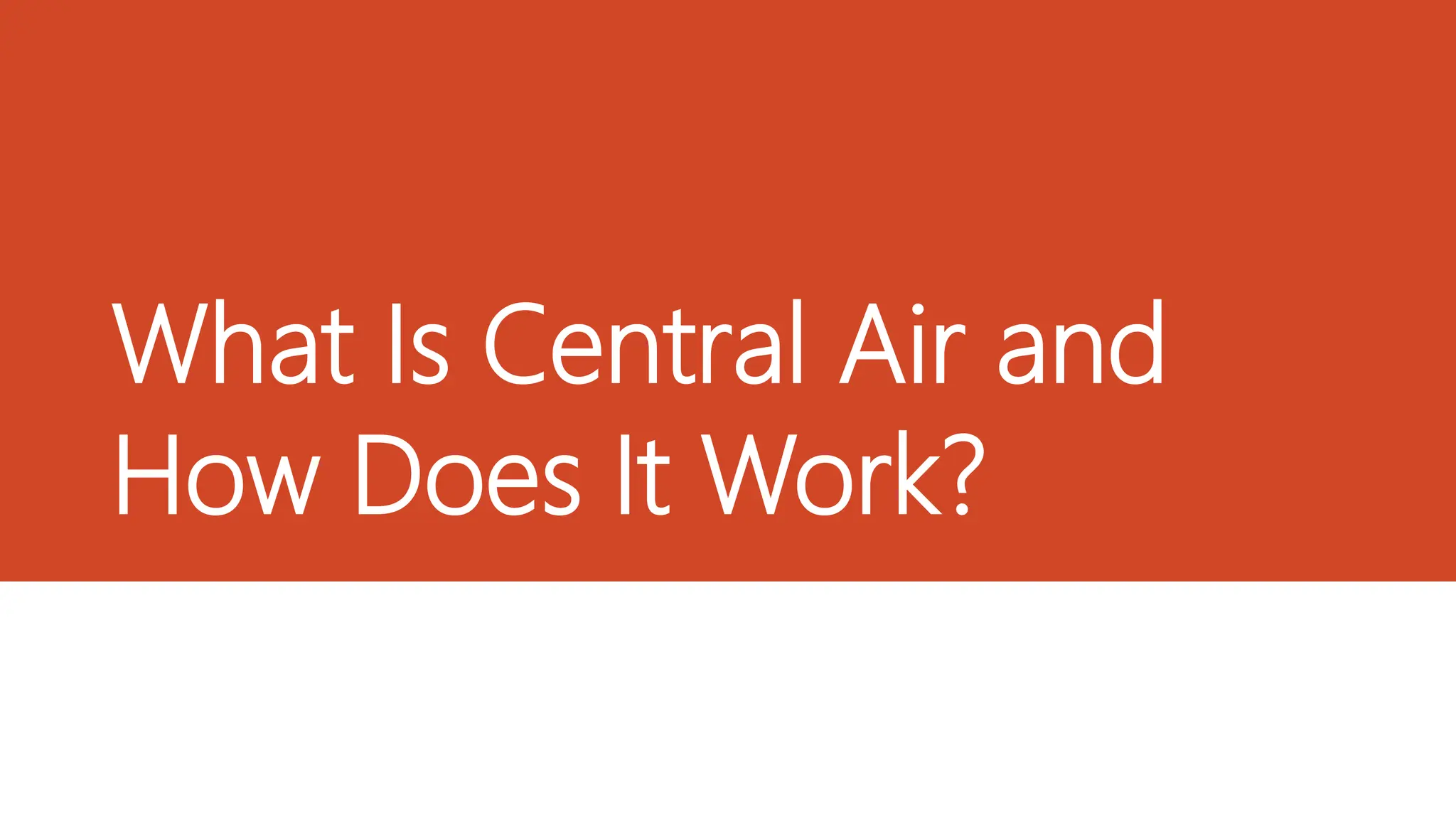What Is Central Air and How Does It.pptx