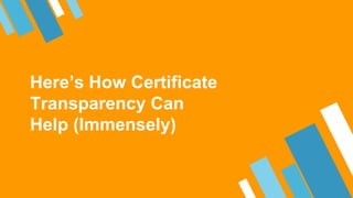 What is Certificate Transparency (CT)? How does it work? | PPT