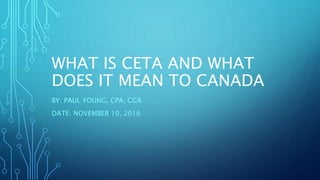What is ceta and what does it mean for Canada - November 2016 | PPT