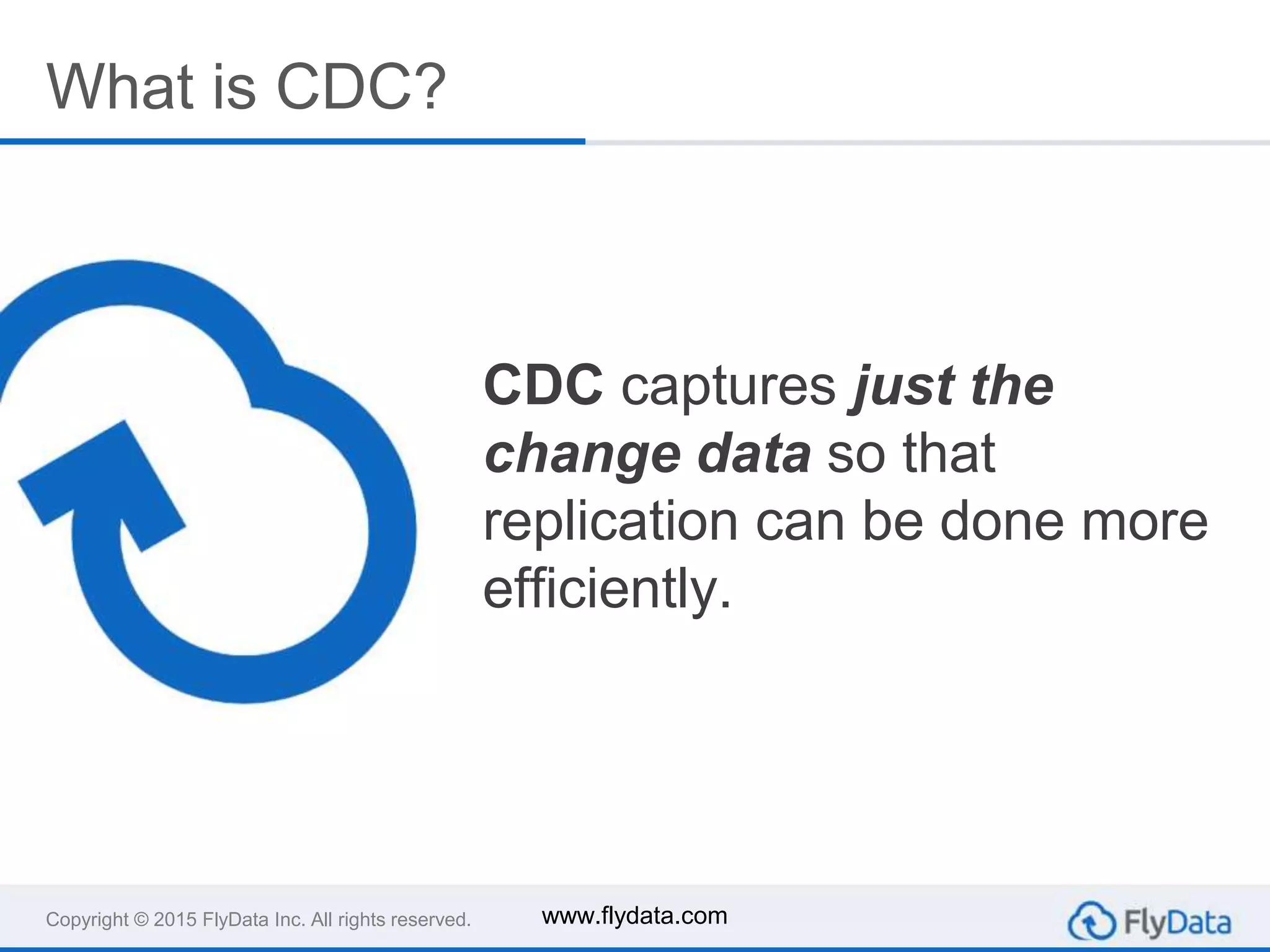 What is Change Data Capture (CDC) and Why is it Important? | PPTX