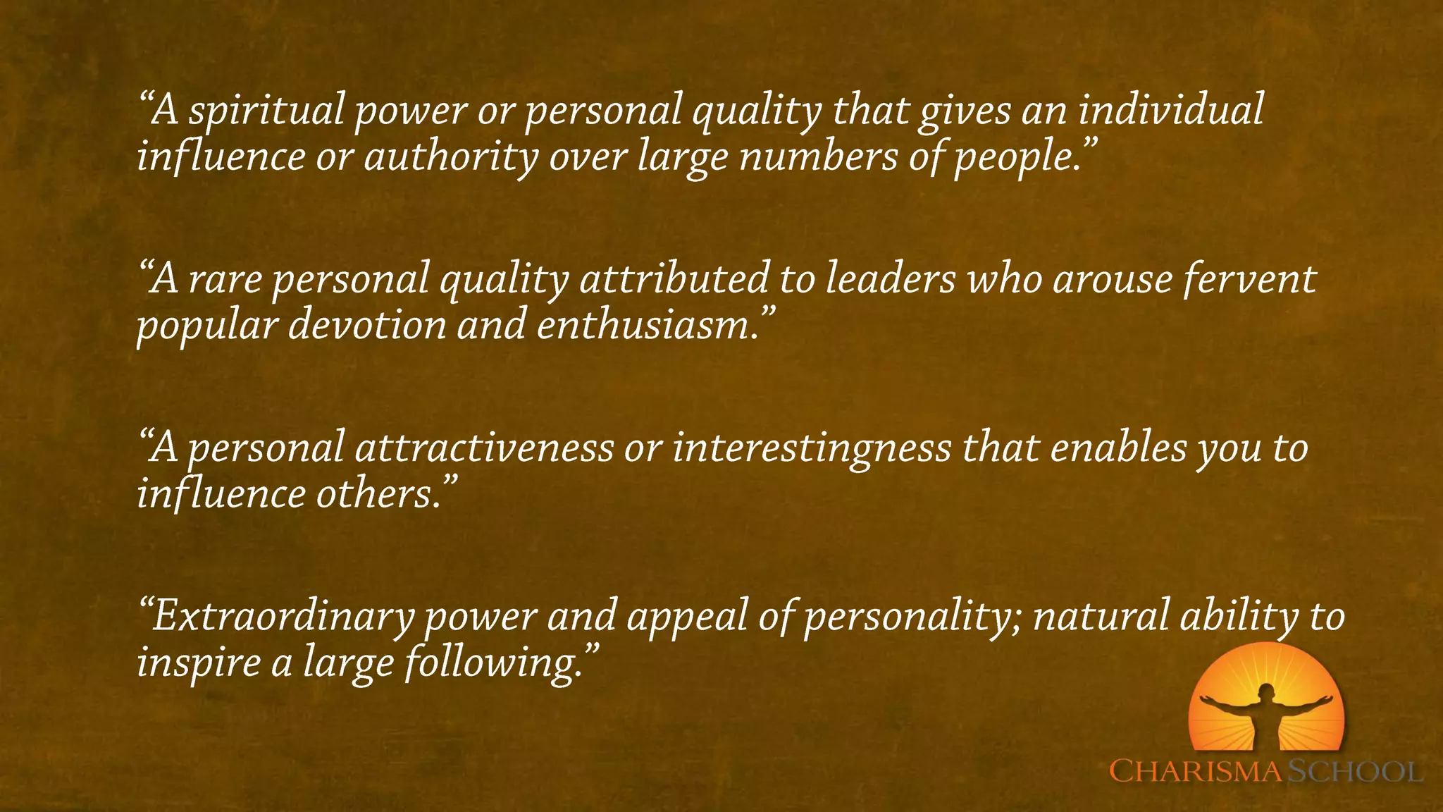 What is Charisma - Definition (CharismaSchool.com) | PPTX