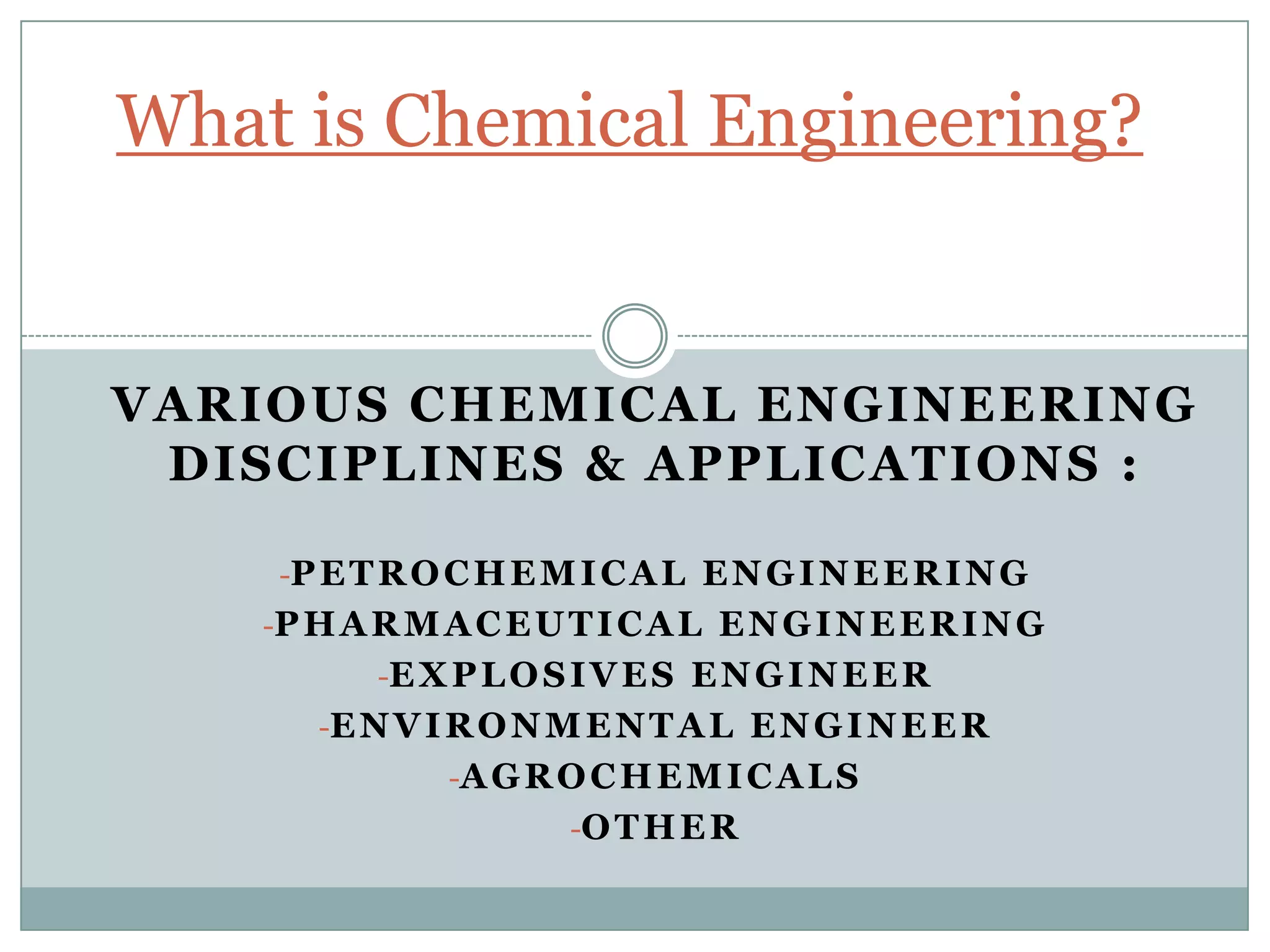 What Is Chemical Engineering | PPTX