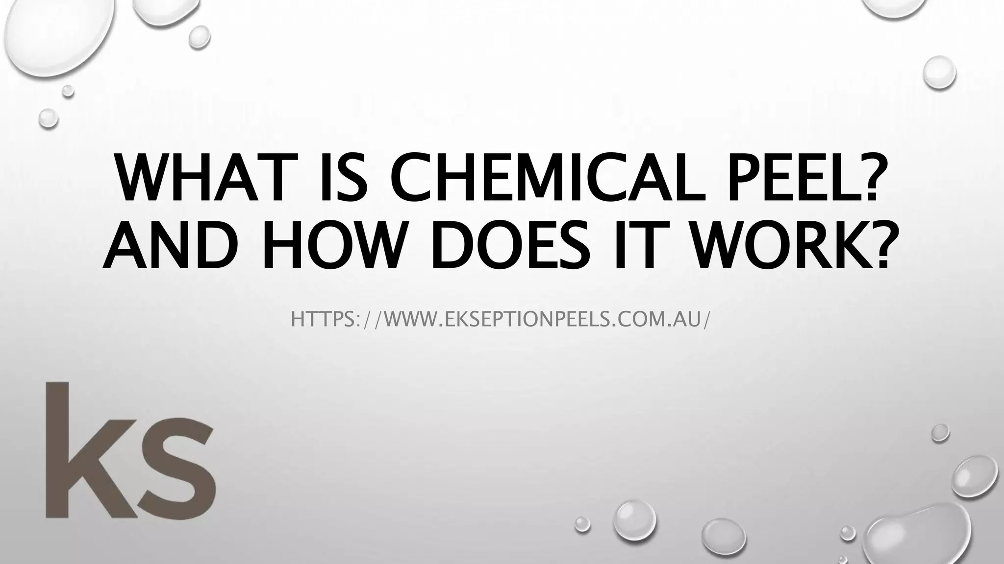 What is chemical peel and how does it work | PPT