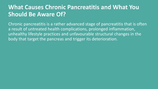 What Is Chronic Pancreatitis And Its Treatment? | PPTX