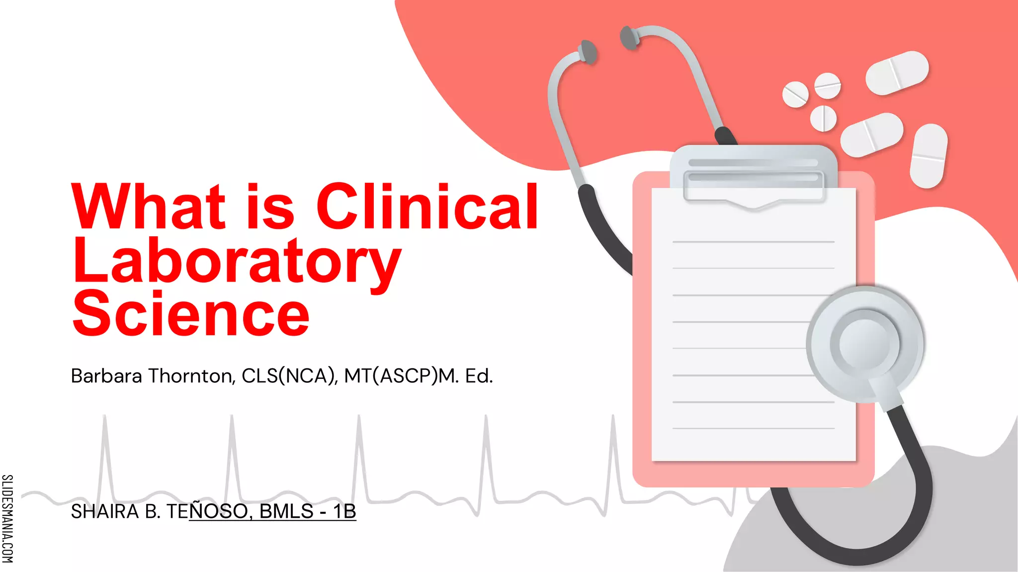 WHAT IS CLINICAL LABORATORY SCIENCE | PPT