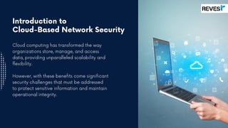 What is Cloud Based Network Security ? | Reves Enterprise | PDF