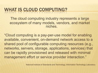 What Is Cloud Computing? | PPTX | Cloud Computing | Internet