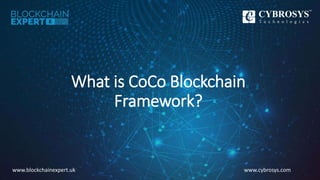 What is co co blockchain framework | PPTX | Computing | Technology & Computing
