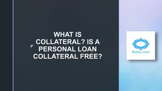 What is collateral | PPT