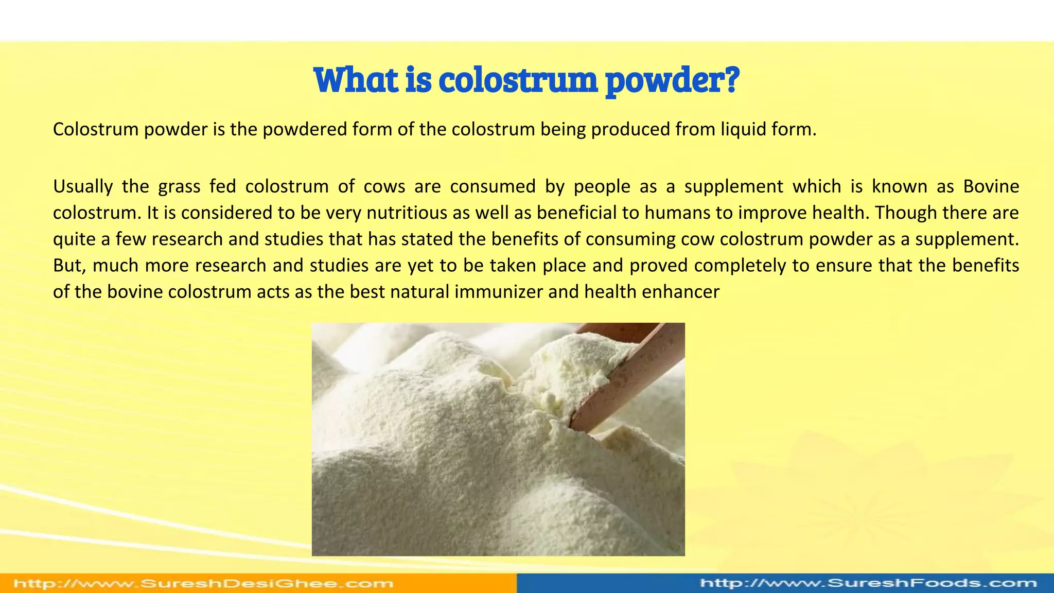 What is colostrum powder and why should people take bovine colostrum | PPT