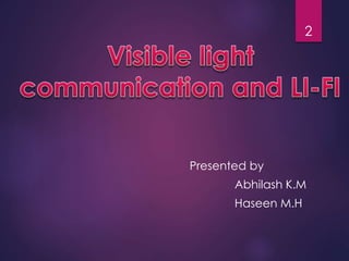 VISIBLELIGHT COMMUNICATION AND LI-FI | PPTX