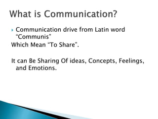 What is communication | PPTX