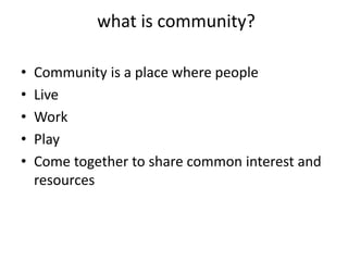 What is community | PPTX