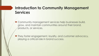 What is Community Management Services and Why Are They Important.pptx
