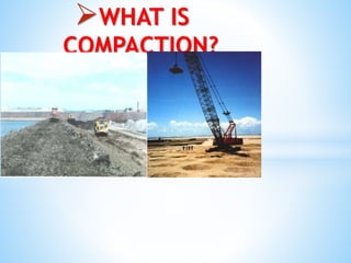 What is compaction | PPTX