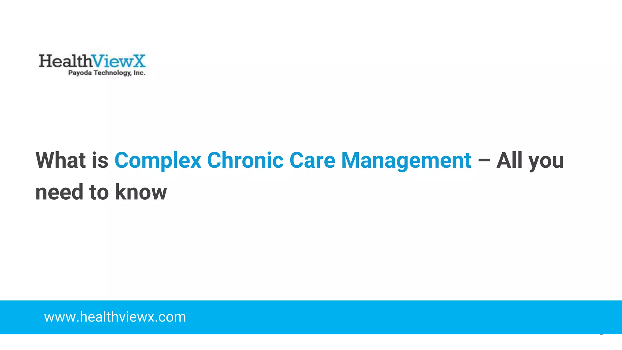 What is complex chronic care management all you need to know | PPTX