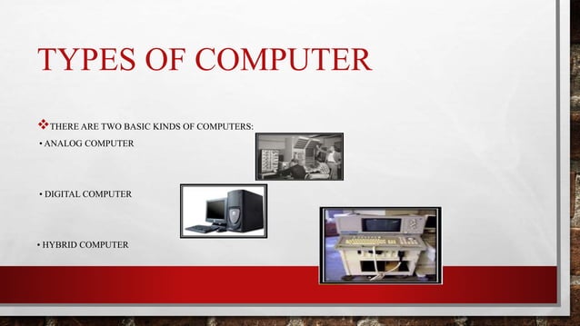 What is computer definition and Types of Computer | PPTX