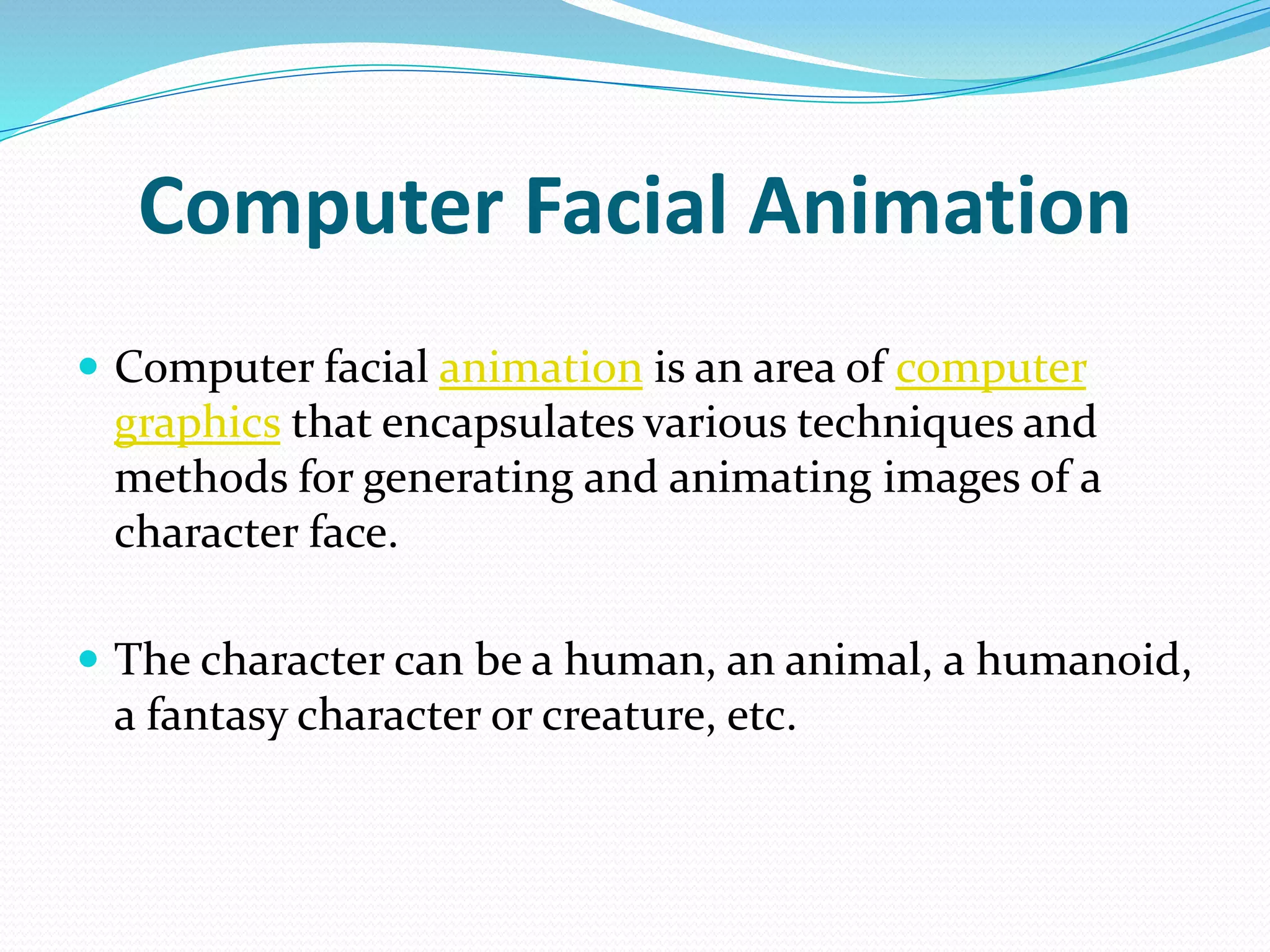 What is Computer Facial Animation? | PPTX
