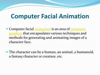 What is Computer Facial Animation? | PPTX